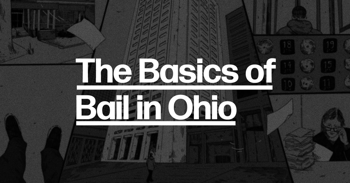 The Basics of Bail and Bonds in Ohio | The Marshall Project